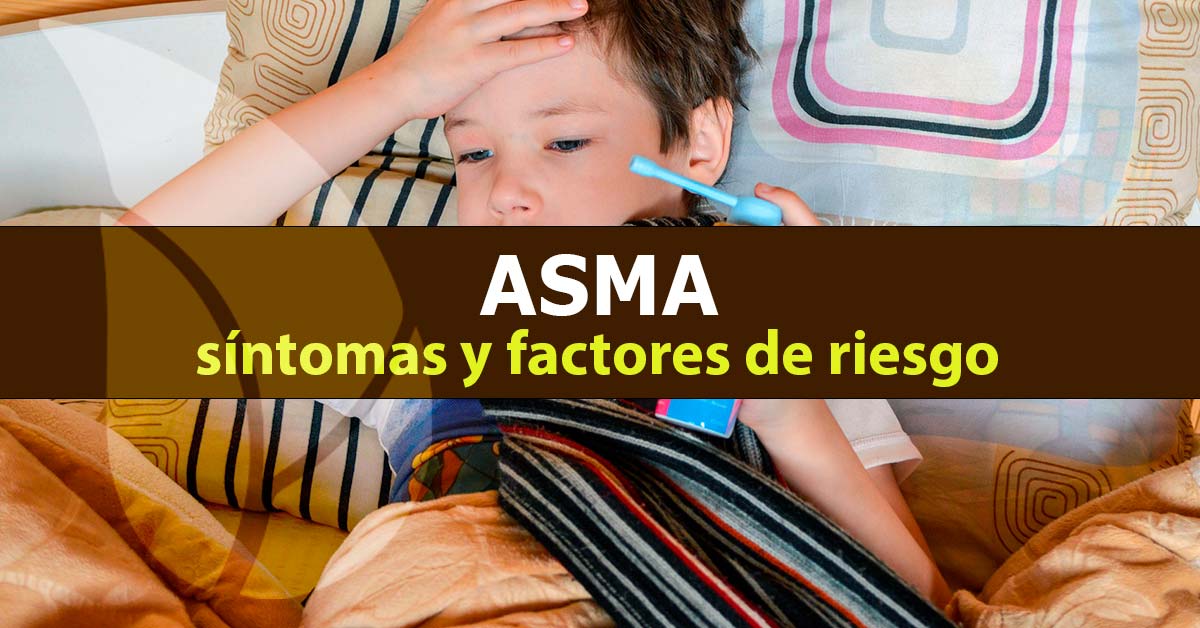 Asma, causas y factores de riesgo - Clínica Integral Naturalmente