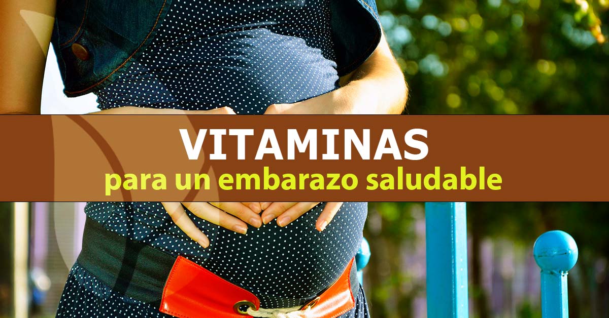 Las vitaminas más importantes para un embarazo saludable - Clínica ...